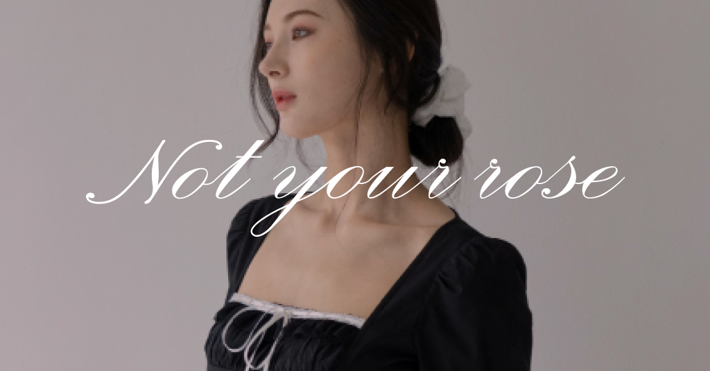 NOT YOUR ROSE 오픈 | KREAM
