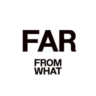 Farfromwhat | KREAM