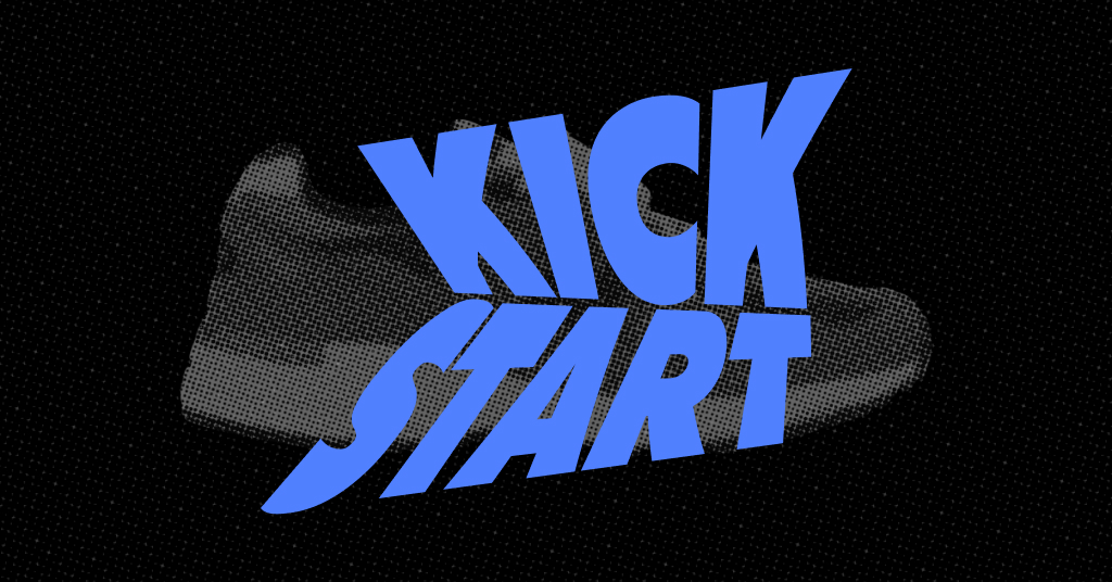 KICKSTART! - JAN. W4 | KREAM