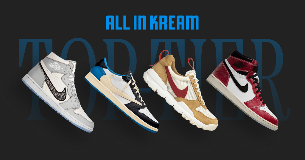 ALL IN KREAM | TOP-TIER SNEAKERS | KREAM